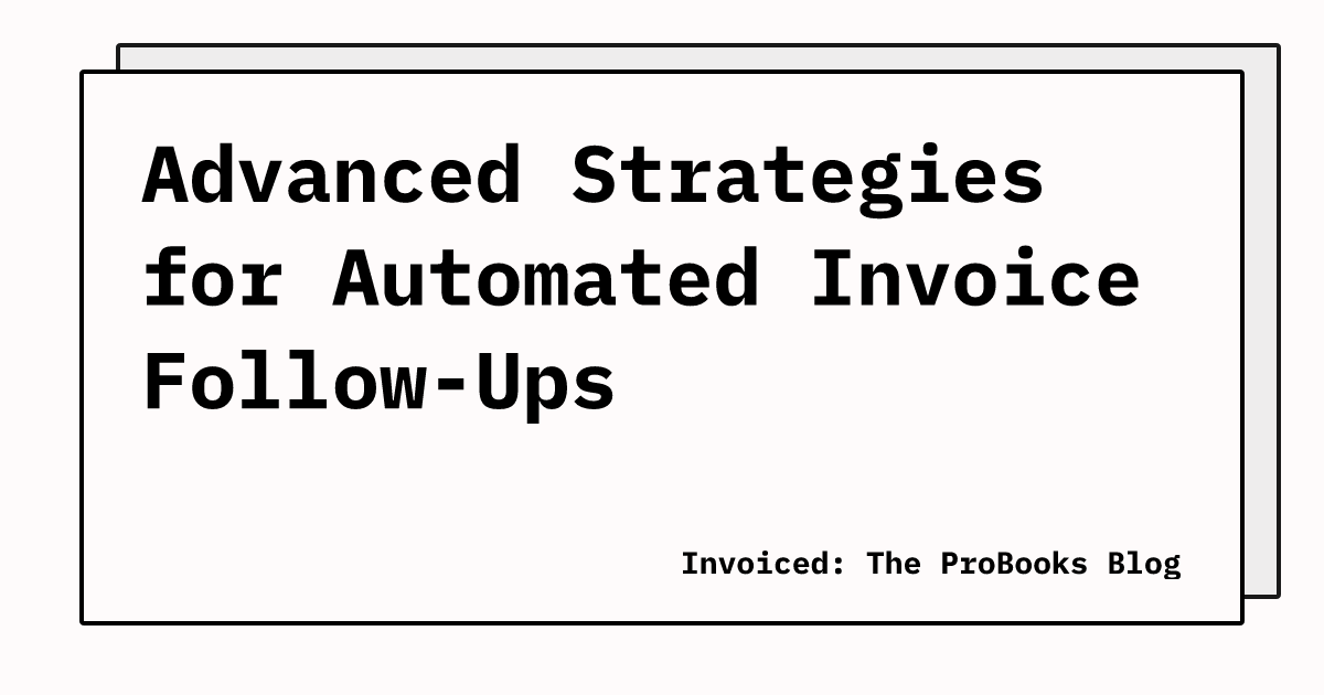 Advanced Strategies for Automated Invoice Follow-Ups | Invoiced: The ...