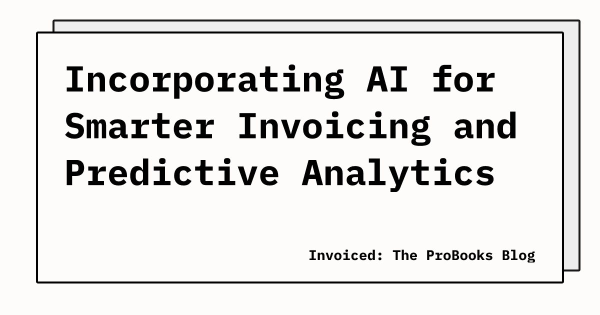 Incorporating AI for Smarter Invoicing and Predictive Analytics ... Incorporating AI for Smarter Invoicing and Predictive Analytics ...