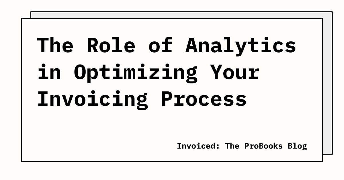 The Role of Analytics in Optimizing Your Invoicing Process | Invoiced ... The Role of Analytics in Optimizing Your Invoicing Process | Invoiced ...