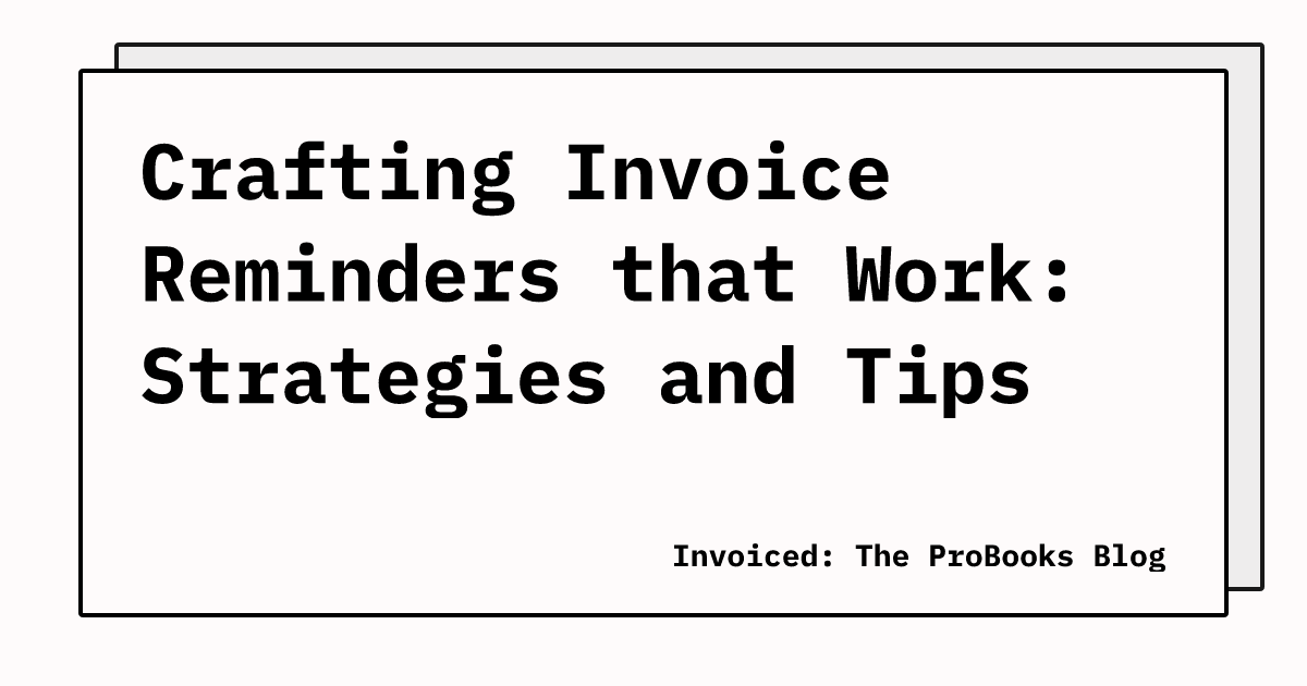 Crafting Invoice Reminders that Work: Strategies and Tips | Invoiced ...