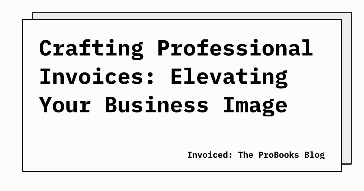 Crafting Professional Invoices: Elevating Your Business Image ... Crafting Professional Invoices: Elevating Your Business Image ...