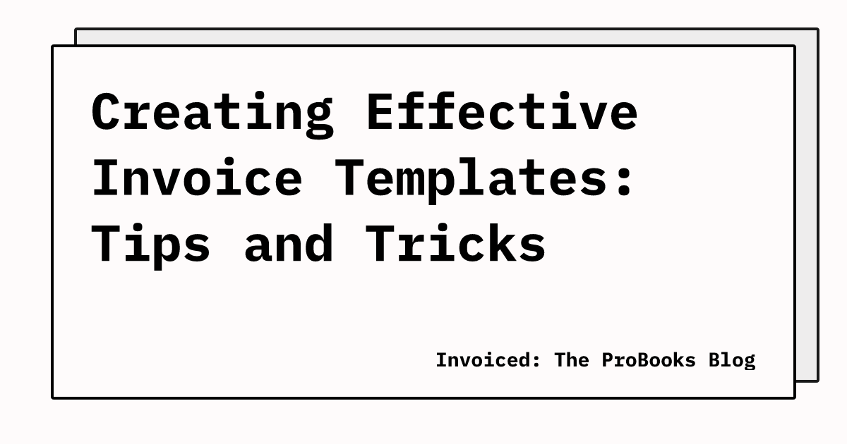 Creating Effective Invoice Templates: Tips and Tricks | Invoiced: The ...