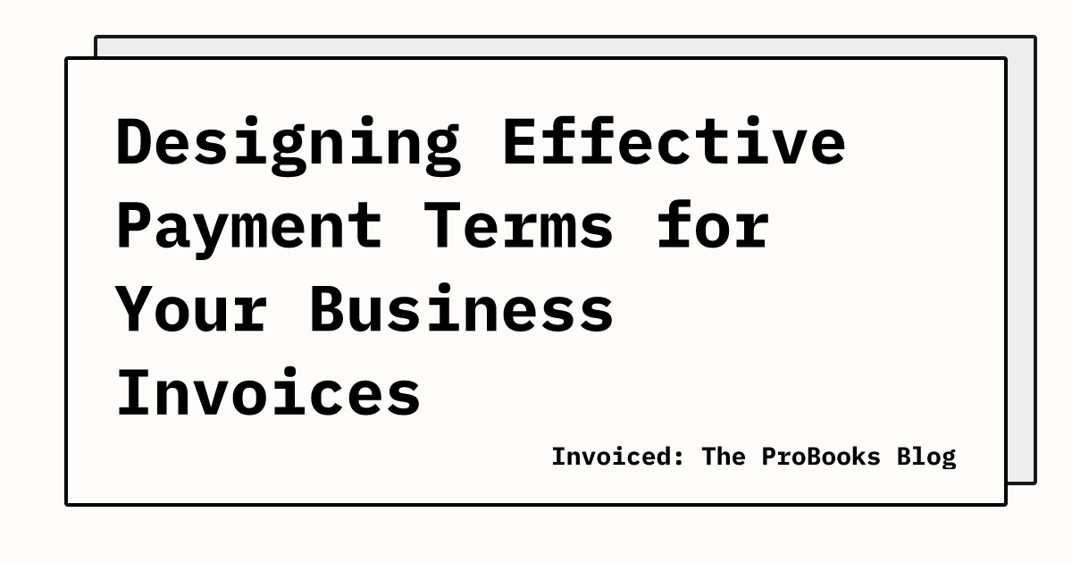 Designing Effective Payment Terms for Your Business Invoices | Invoiced ...