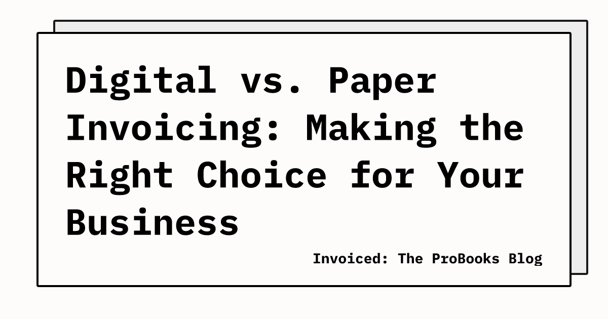 Digital vs. Paper Invoicing: Making the Right Choice for Your Business ...