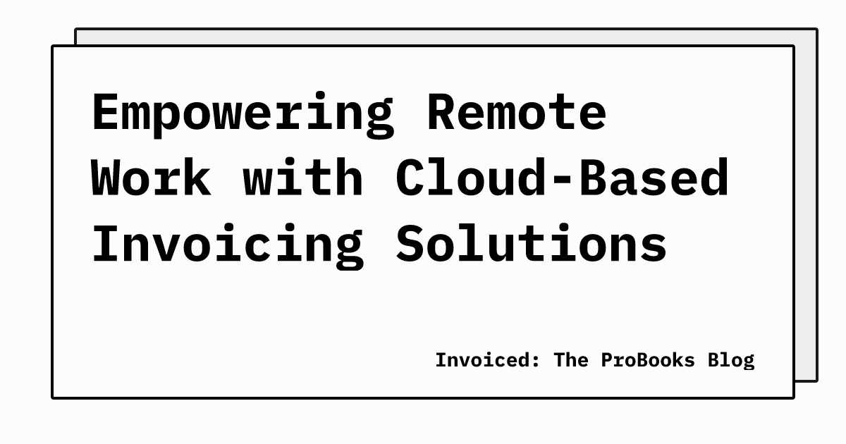 Empowering Remote Work with Cloud-Based Invoicing Solutions | Invoiced ... Empowering Remote Work with Cloud-Based Invoicing Solutions | Invoiced ...