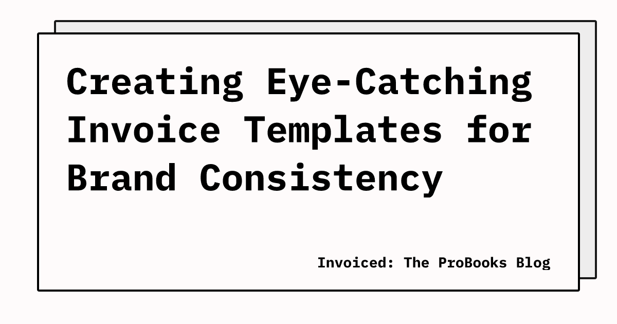 Creating Eye-Catching Invoice Templates for Brand Consistency ...