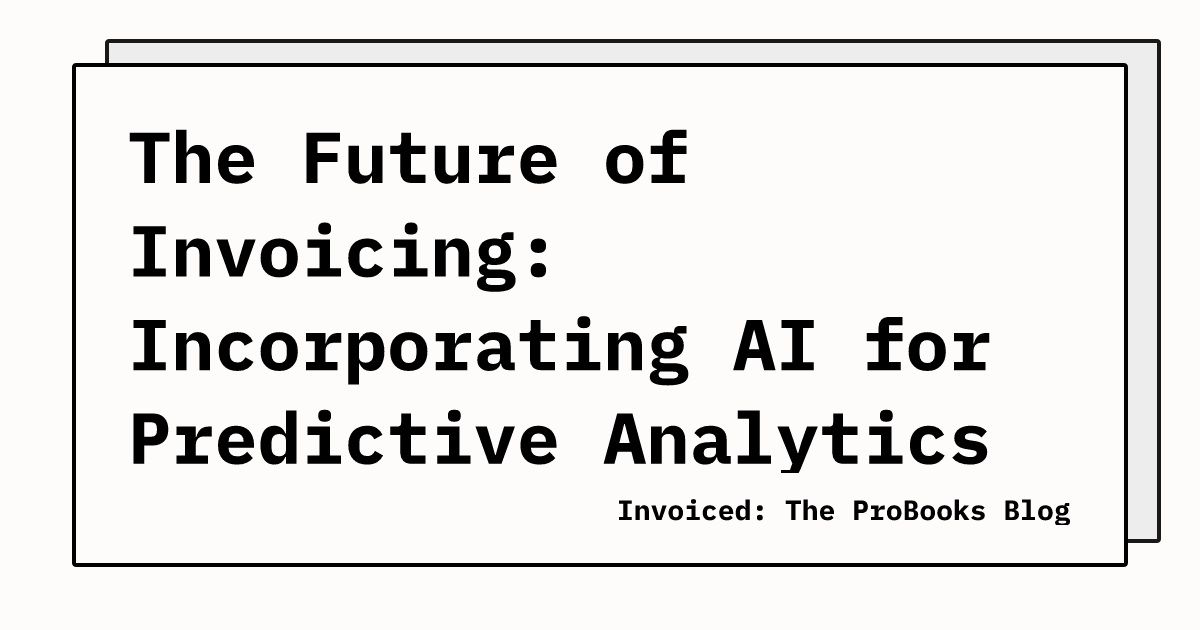 The Future of Invoicing: Incorporating AI for Predictive Analytics ... The Future of Invoicing: Incorporating AI for Predictive Analytics ...
