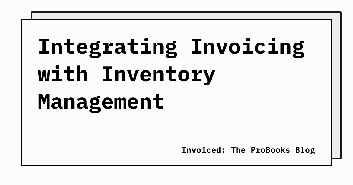 Integrating Invoicing with Inventory Management | Invoiced: The ...