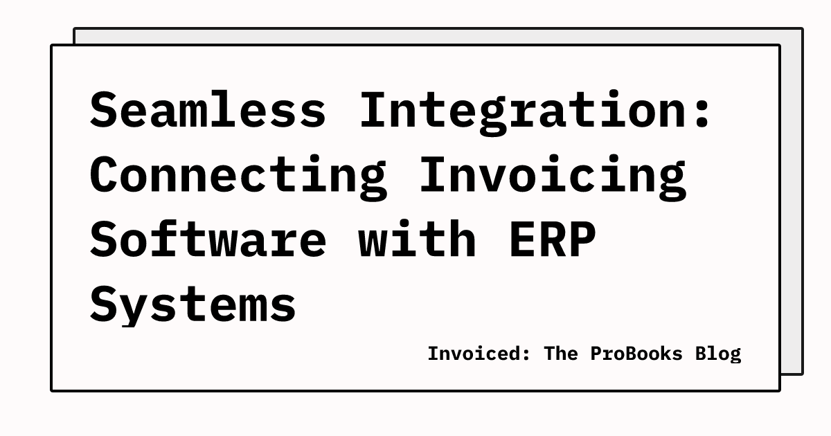 Seamless Integration Connecting Invoicing Software With Erp Systems 9709