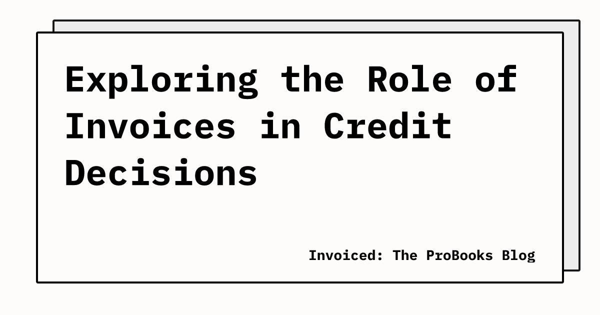 Exploring the Role of Invoices in Credit Decisions | Invoiced: The ...
