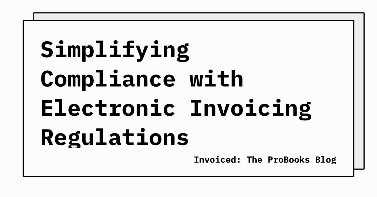 Simplifying Compliance with Electronic Invoicing Regulations | Invoiced ...
