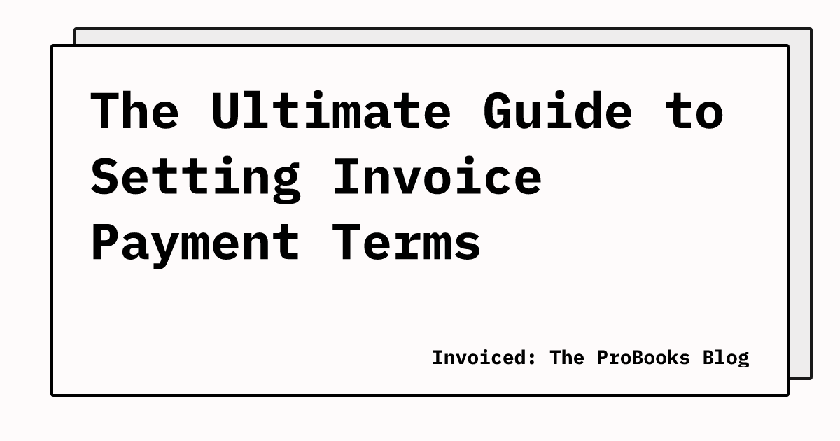 The Ultimate Guide to Setting Invoice Payment Terms | Invoiced: The ... The Ultimate Guide to Setting Invoice Payment Terms | Invoiced: The ...